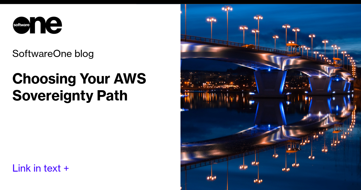 Digital sovereignty with AWS : a strategic guide | SoftwareOne blog