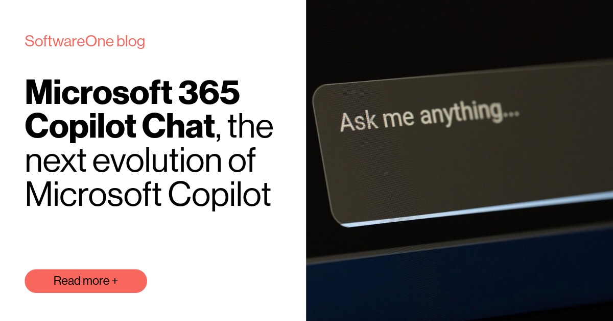Microsoft 365 Copilot Chat for Smarter AI Collaboration | SoftwareOne blog