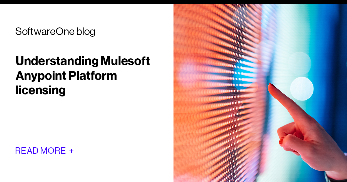 Guide to MuleSoft Anypoint Platform Licensing | SoftwareOne blog