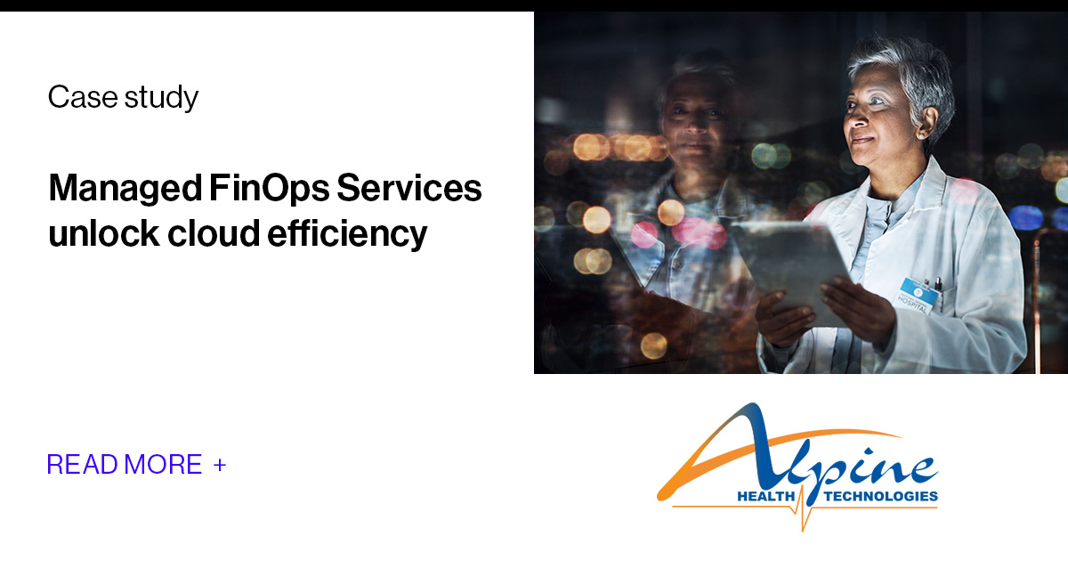 FinOps brightens cloud future for Alpine Health Technologies ...