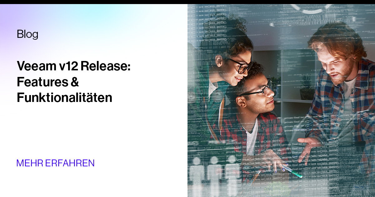 Release Veeam V12 - Features & Funktionalitäten | SoftwareOne Blog