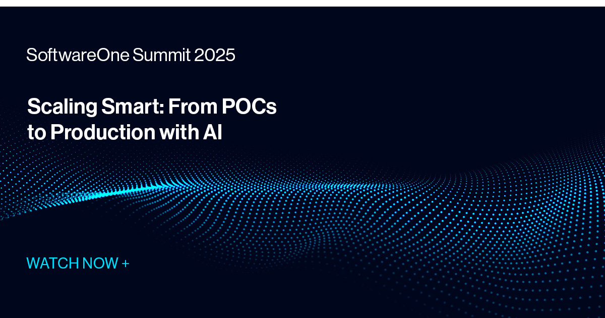 Scaling Smart: From POCs to Production with AI | SoftwareOne Summit 2025
