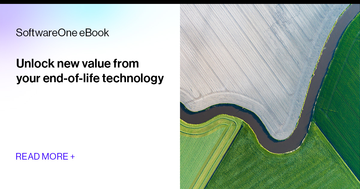 Unlock new value from your end-of-life technology | SoftwareOne eBook